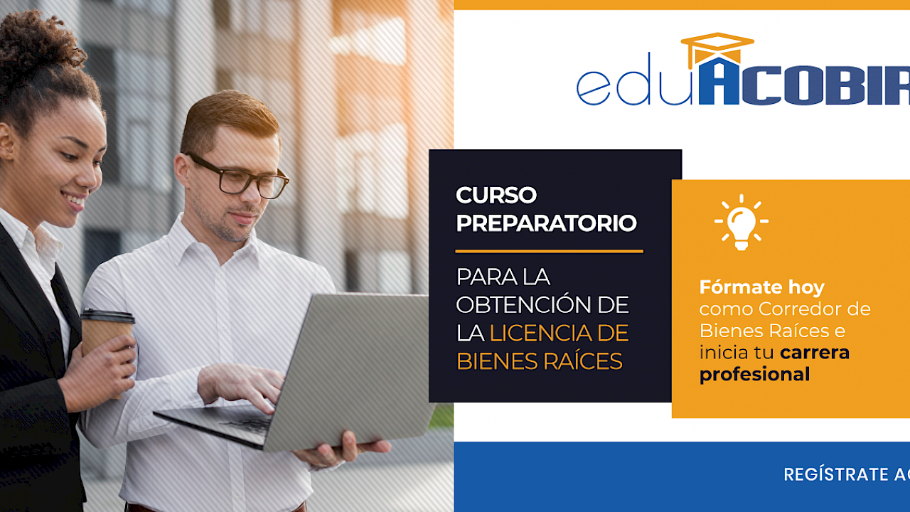 Curso Preparatorio de Corredor de Bienes Raíces | Acobir Curso Preparatorio de Corredor de Bienes Raíces | Acobir